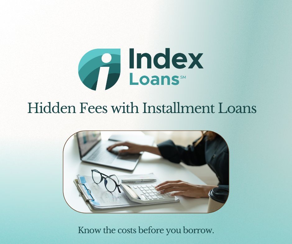 What Fees Should You Expect with Installment Loans
